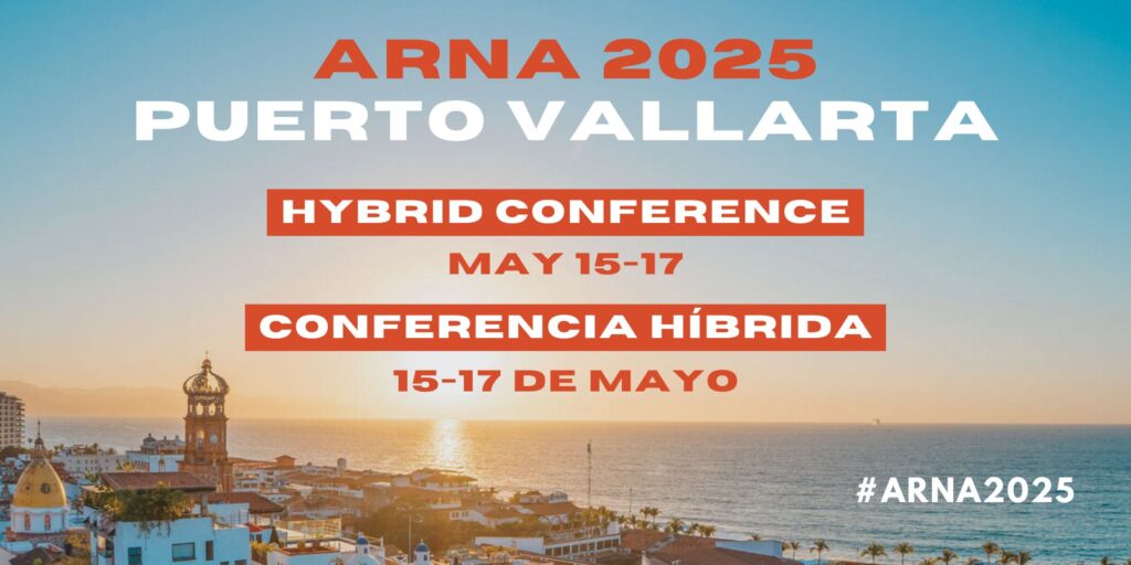 ARNA 2025 HYBRID ANNUAL CONFERENCE – ARNA